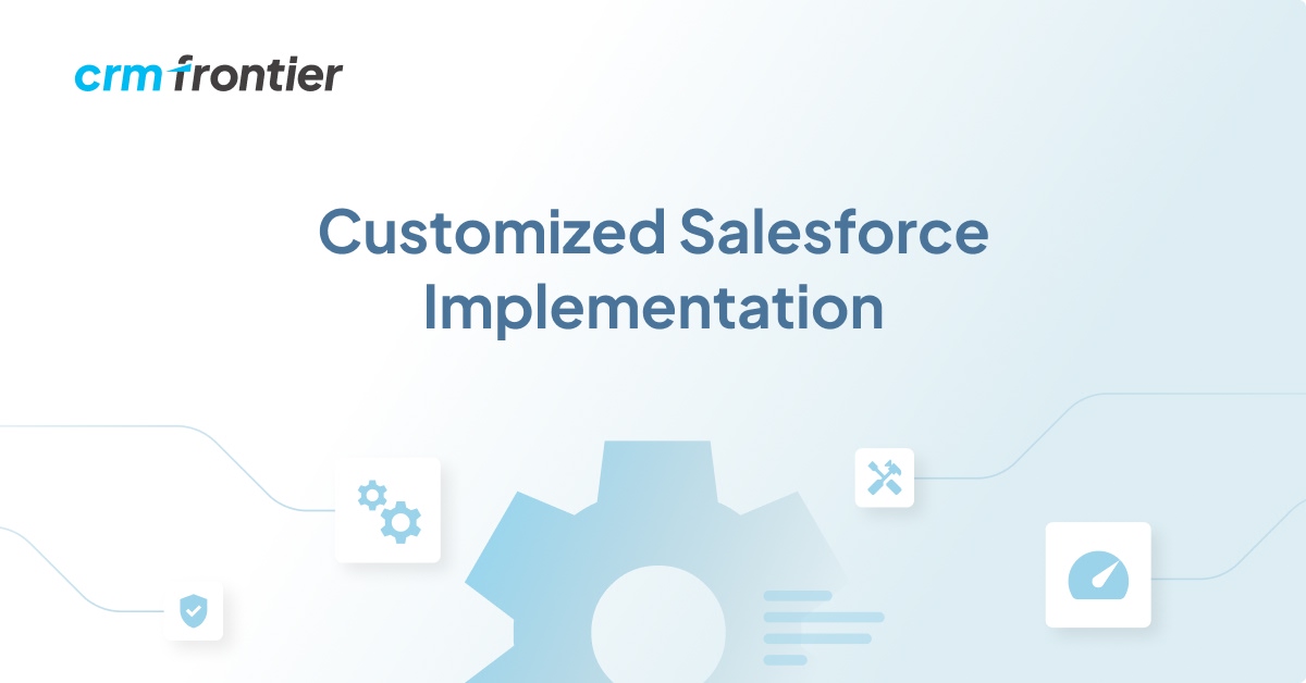 Salesforce Implementation Services | CRM Frontier